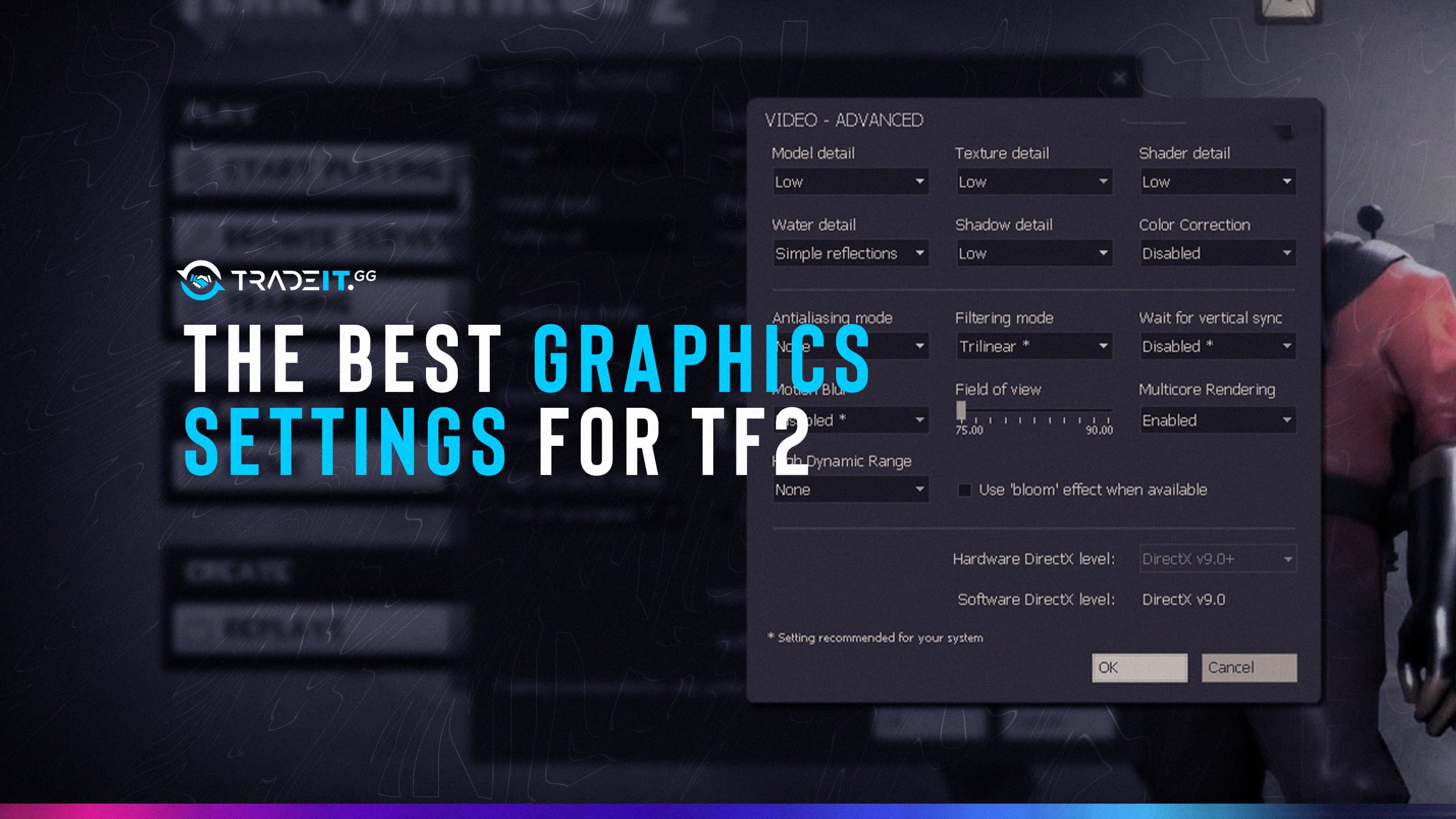 The Best Graphics Settings For TF2 Max Graphics Configuration The Best Graphics Settings For TF2 Max Graphics Configuration
