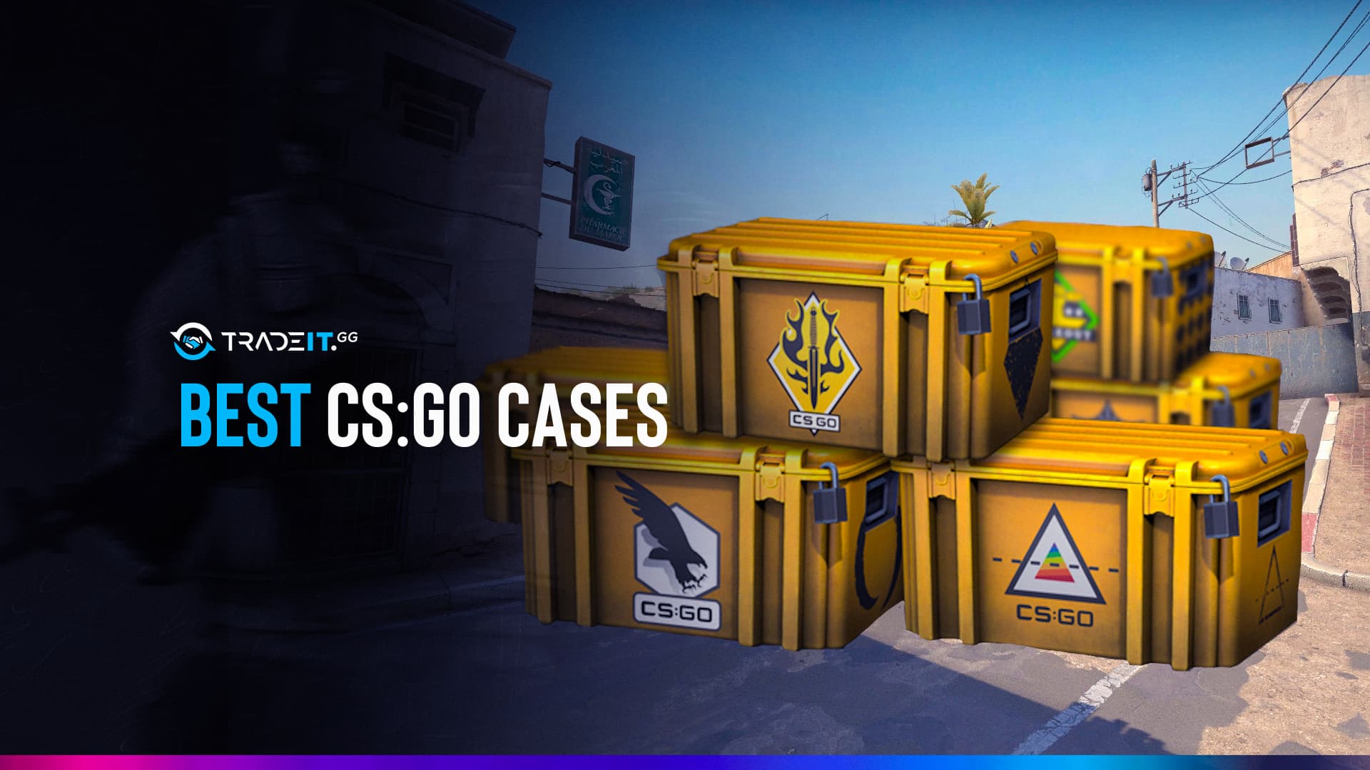 Best CS GO Cases Complete Guide Best CS GO Cases Complete Guide